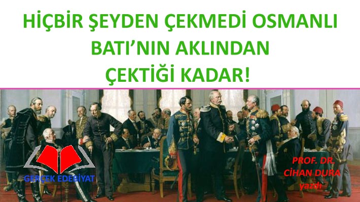 Hi bir eyden ekmedi Osmanl Bat n n Akl ndan ekti i Kadar Prof Hi bir eyden ekmedi Osmanl Bat n n Akl ndan ekti i Kadar Prof